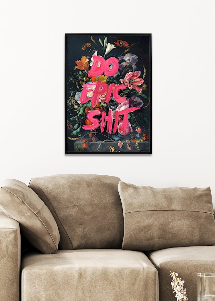 Do Epic Shit posters & art prints door Jonas Loose - Printler